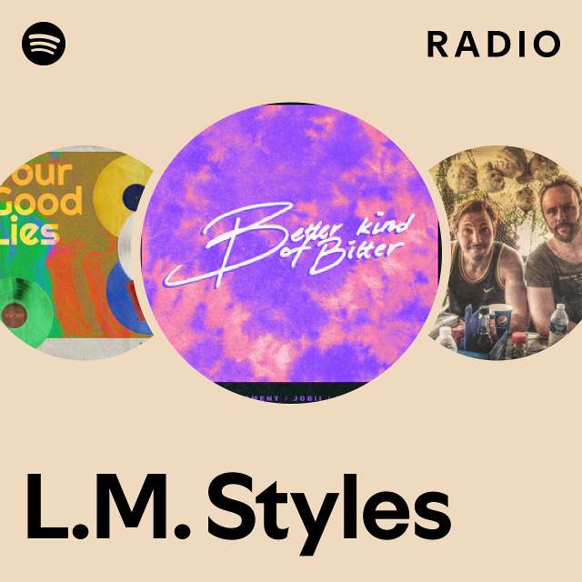 L.M. Styles Radio - playlist by Spotify | Spotify