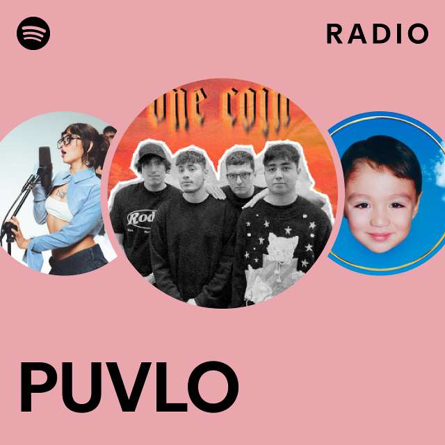 PUVLO Radio - playlist by Spotify | Spotify