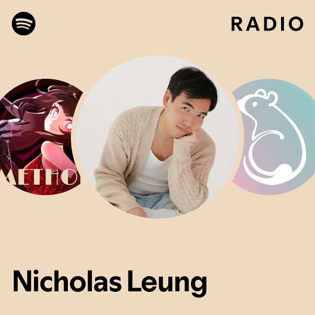 Nicholas Leung Radio - playlist by Spotify | Spotify