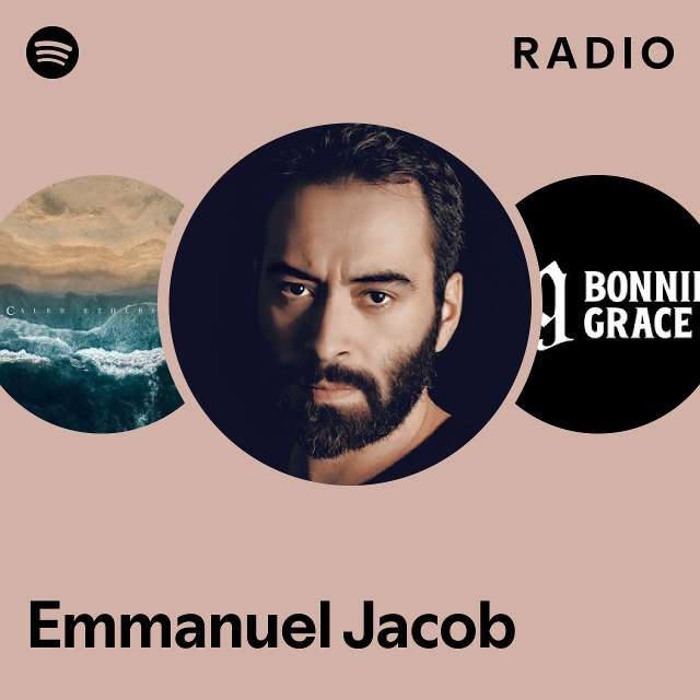Emmanuel Jacob Radio - playlist by Spotify | Spotify
