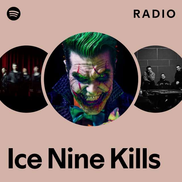 Ice Nine Kills Radio - playlist by Spotify | Spotify