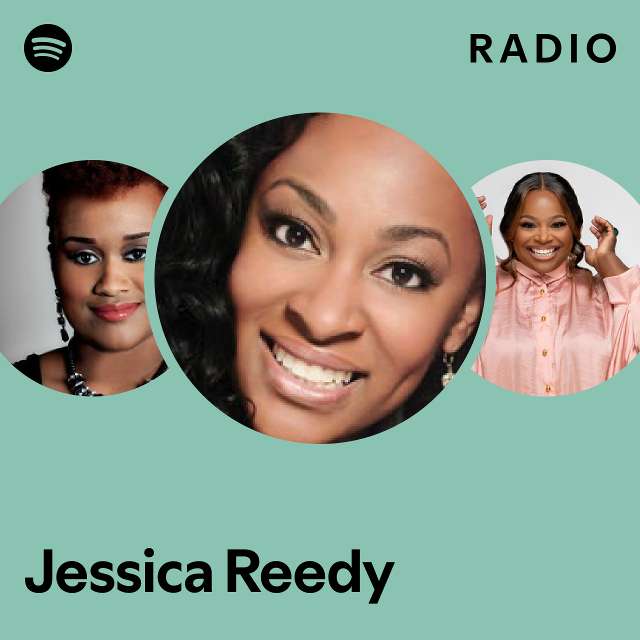 Jessica Reedy Radio - playlist by Spotify | Spotify