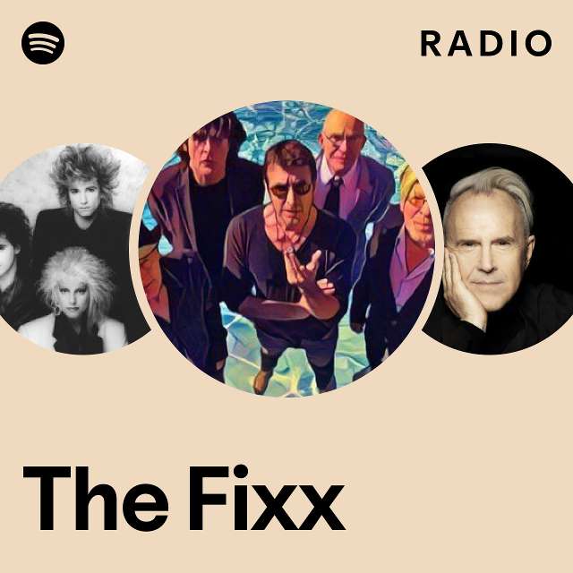 The Fixx Radio - playlist by Spotify | Spotify