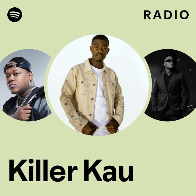 Killer Kau Radio - playlist by Spotify | Spotify