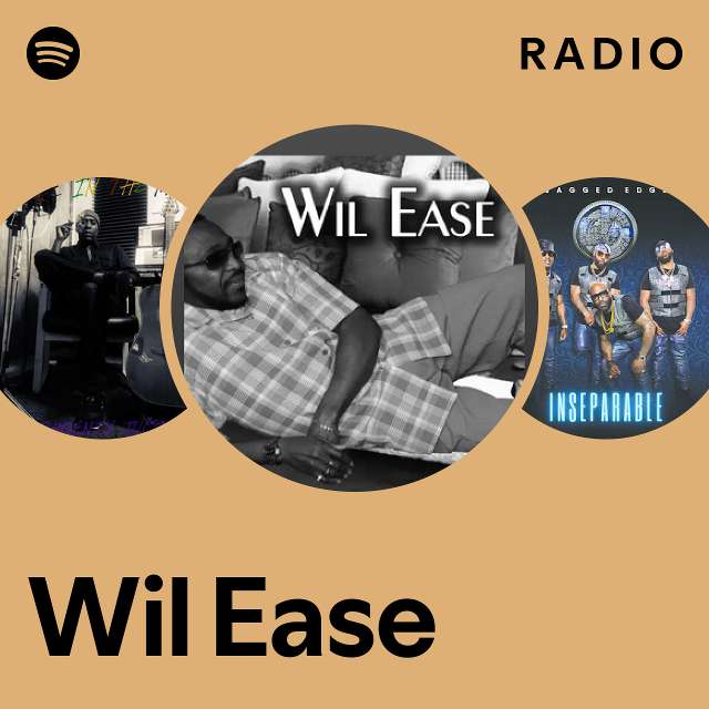 Wil Ease Radio - playlist by Spotify | Spotify