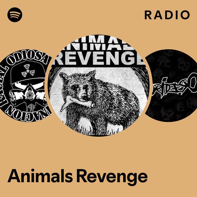 Animals Revenge Radio - playlist by Spotify | Spotify