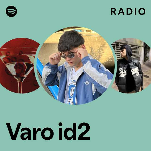 Varo id2 Radio - playlist by Spotify | Spotify