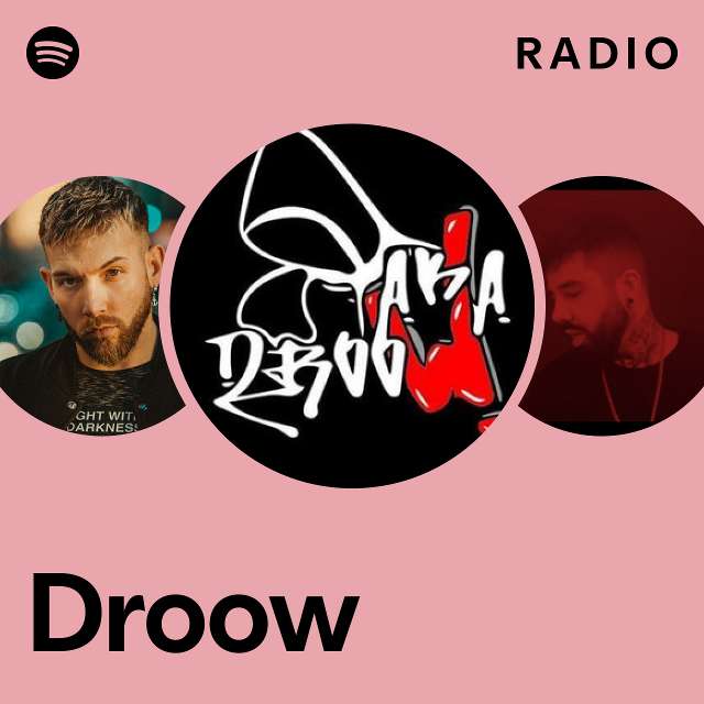 Droow Radio - playlist by Spotify | Spotify