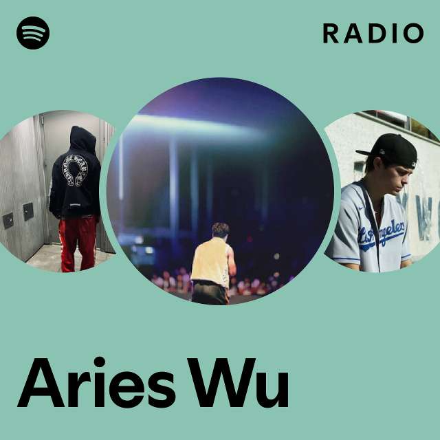 Aries Wu Radio - playlist by Spotify | Spotify