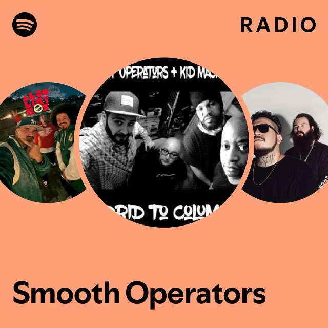 Smooth Operators Radio - playlist by Spotify | Spotify