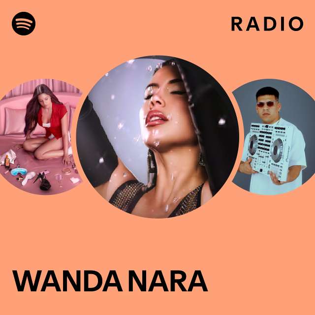 WANDA NARA Radio - playlist by Spotify | Spotify