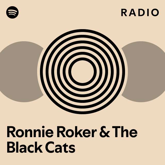 Ronnie Roker & The Black Cats Radio - playlist by Spotify | Spotify