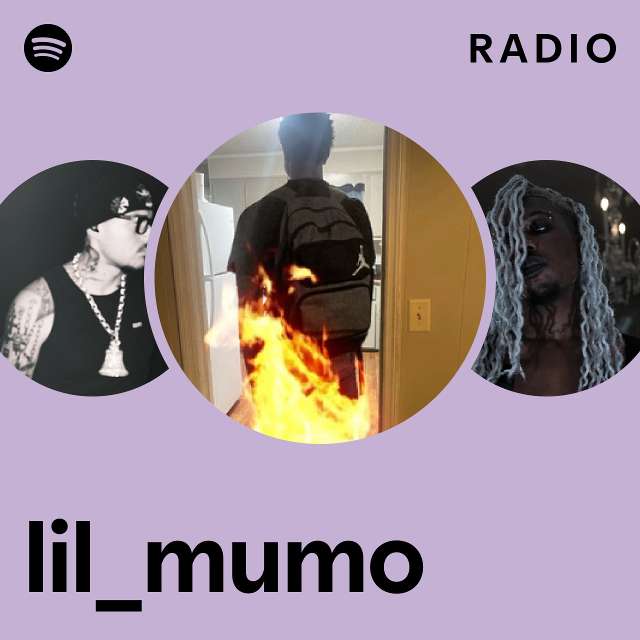 lil_mumo Radio - playlist by Spotify | Spotify