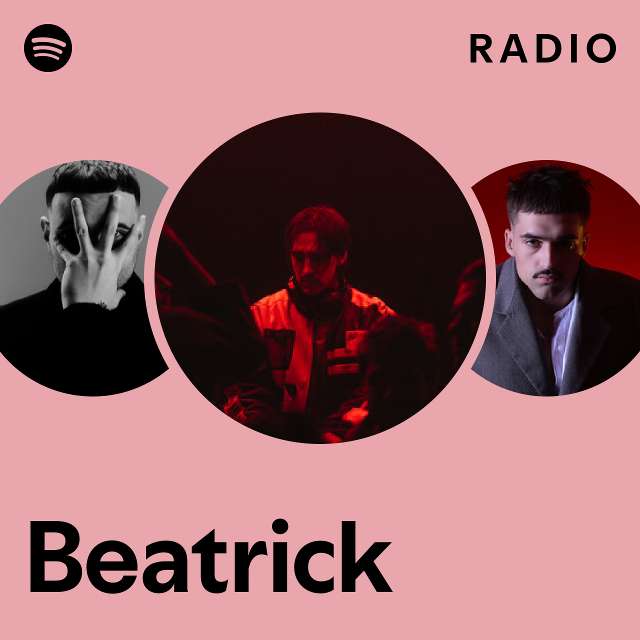 Beatrick Radio - playlist by Spotify | Spotify