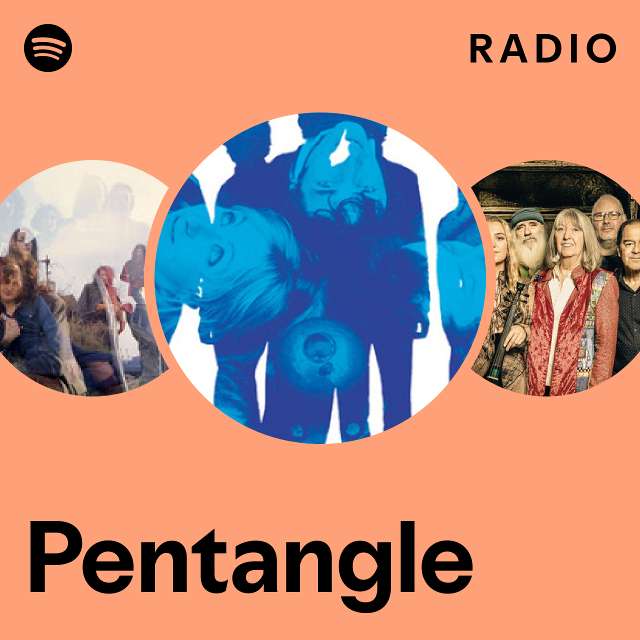Pentangle Radio - playlist by Spotify | Spotify