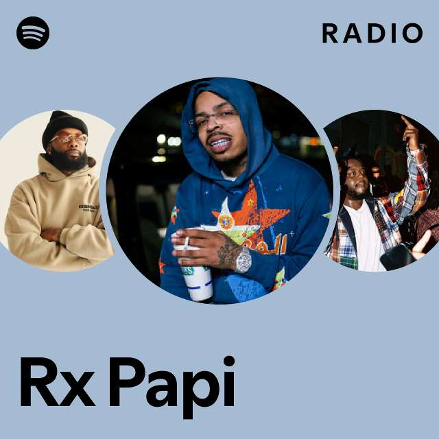 Rx Papi Radio - playlist by Spotify | Spotify