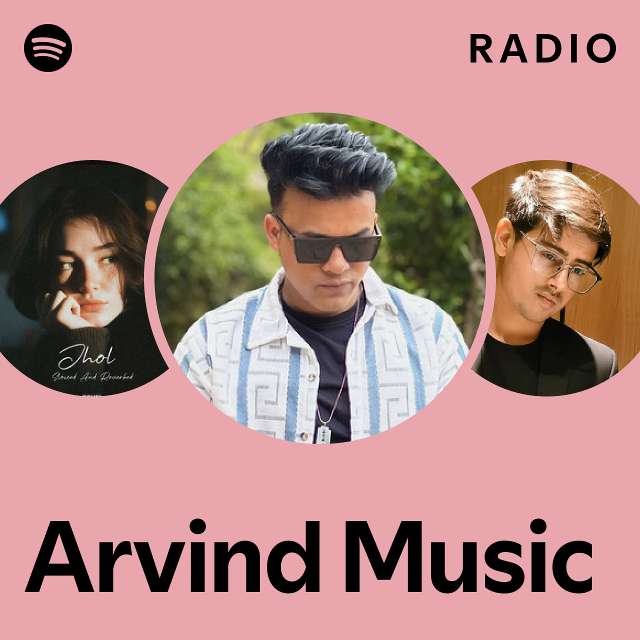 Arvind Music Radio - playlist by Spotify | Spotify