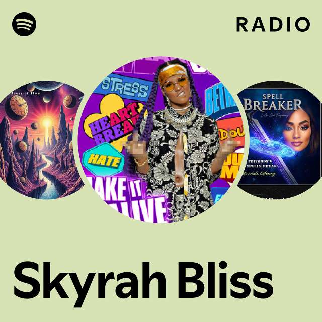 Skyrah Bliss Radio - playlist by Spotify | Spotify