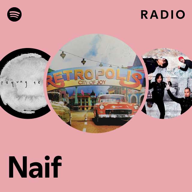 Naif Radio - playlist by Spotify | Spotify