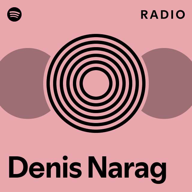 Denis Narag Radio - playlist by Spotify | Spotify