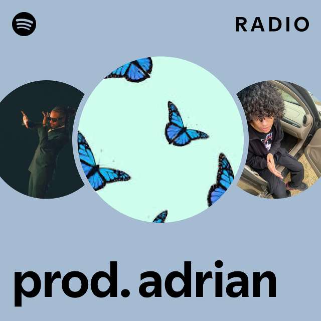 prod. adrian Radio - playlist by Spotify | Spotify