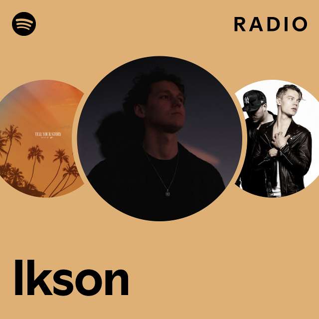 Ikson Radio - playlist by Spotify | Spotify