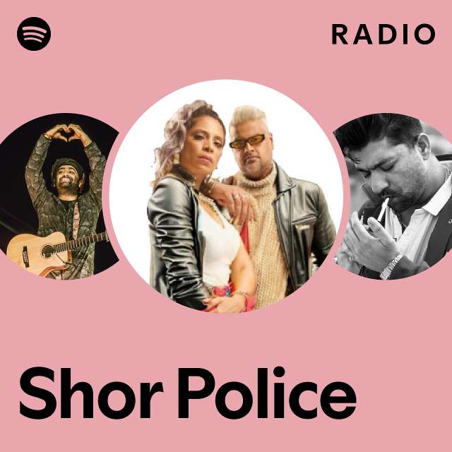 Shor Police Radio - playlist by Spotify | Spotify