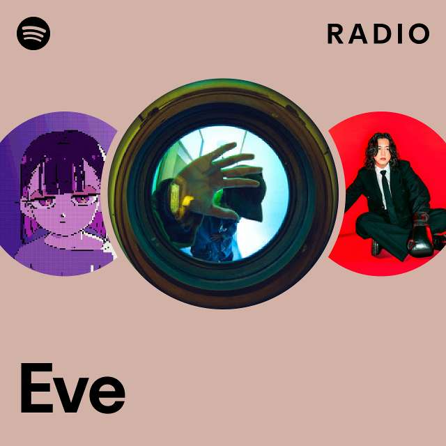 Eve Radio - playlist by Spotify | Spotify