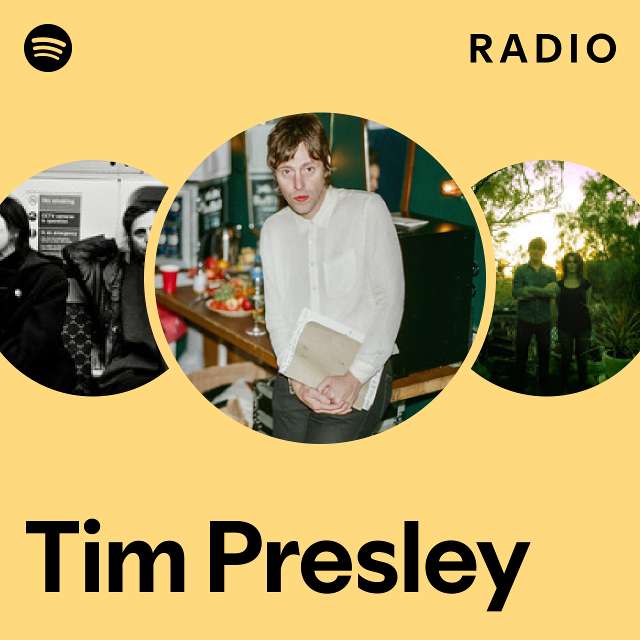 Tim Presley Radio - playlist by Spotify | Spotify