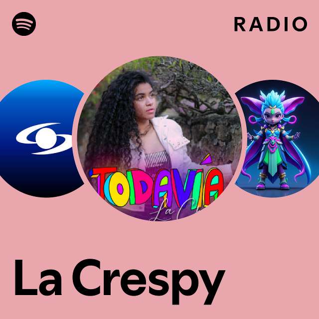 La Crespy Radio - playlist by Spotify | Spotify
