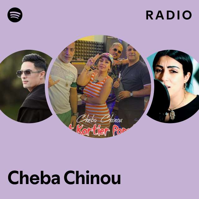 Cheba Chinou Radio - playlist by Spotify | Spotify
