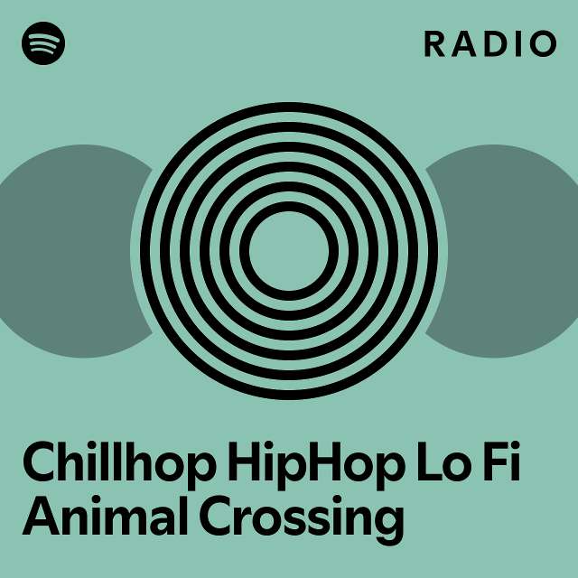 Chillhop HipHop Lo Fi Animal Crossing Radio - playlist by Spotify | Spotify