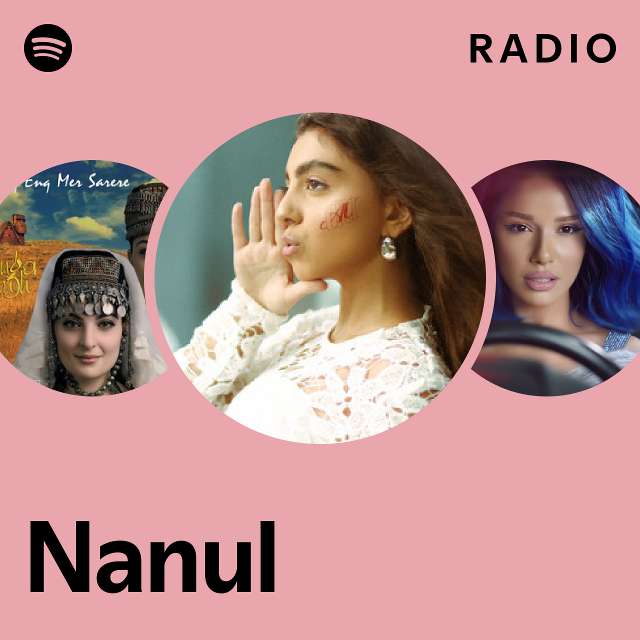 Nanul Radio - playlist by Spotify | Spotify