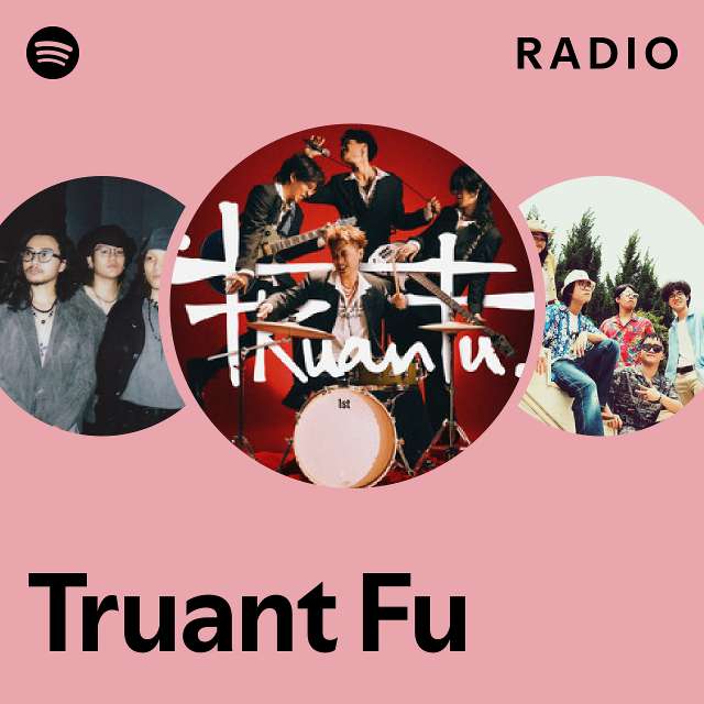 Truant Fu Radio - playlist by Spotify | Spotify
