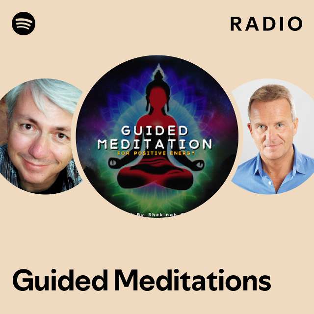 Guided Meditations Radio - playlist by Spotify | Spotify