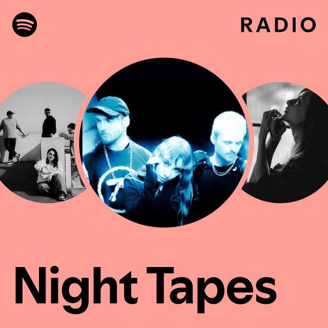 Night Tapes Radio - playlist by Spotify | Spotify