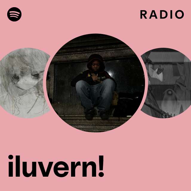iluvern! Radio - playlist by Spotify | Spotify
