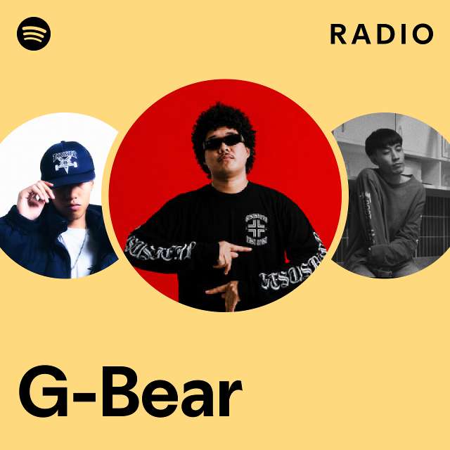 G-Bear Radio - playlist by Spotify | Spotify