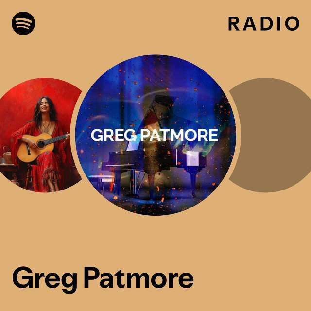 Greg Patmore Radio - playlist by Spotify | Spotify