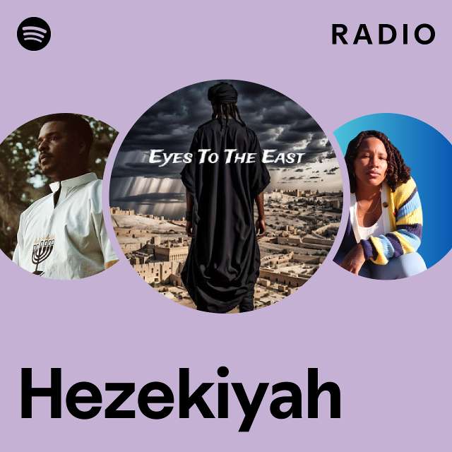 Hezekiyah Radio - playlist by Spotify | Spotify