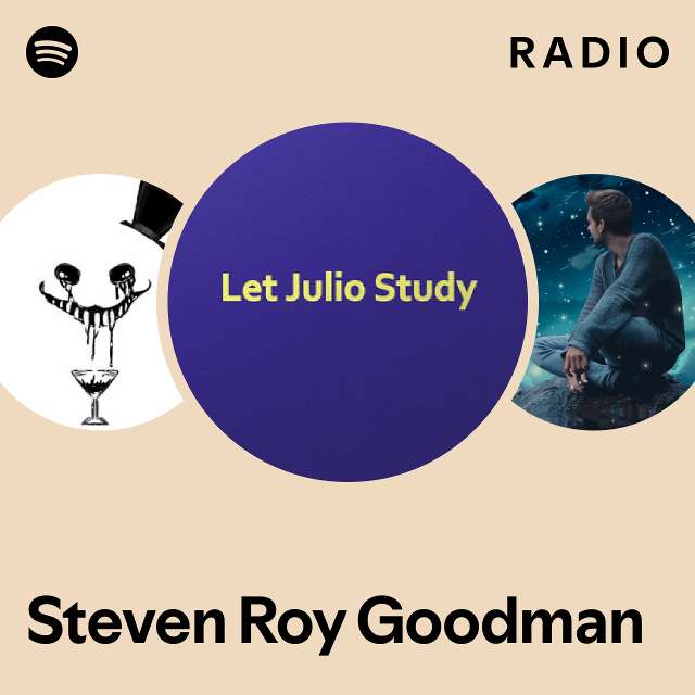 Steven Roy Goodman Radio - playlist by Spotify | Spotify