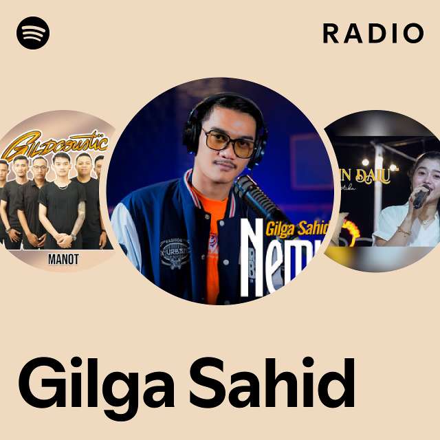 Gilga Sahid Radio - playlist by Spotify | Spotify