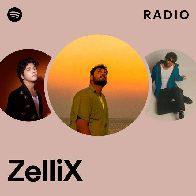 ZelliX Radio - playlist by Spotify | Spotify