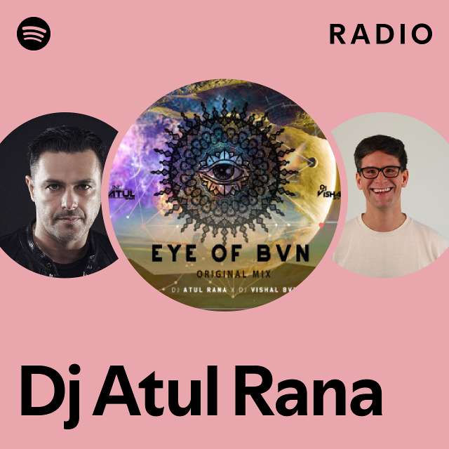 Dj Atul Rana Radio - playlist by Spotify | Spotify