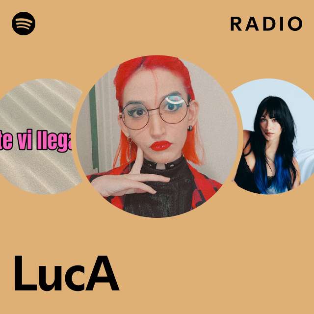 LucA Radio - playlist by Spotify | Spotify