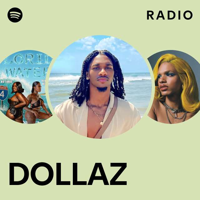 DOLLAZ Radio - playlist by Spotify | Spotify