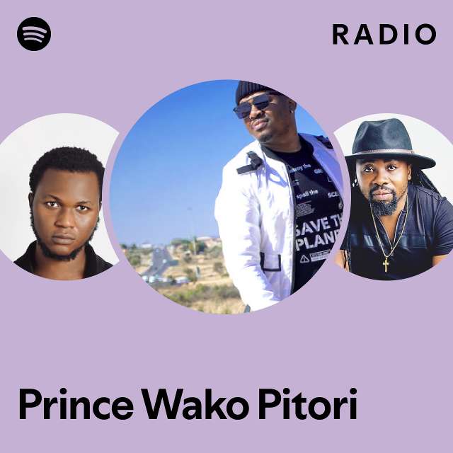 Prince Wako Pitori Radio - playlist by Spotify | Spotify