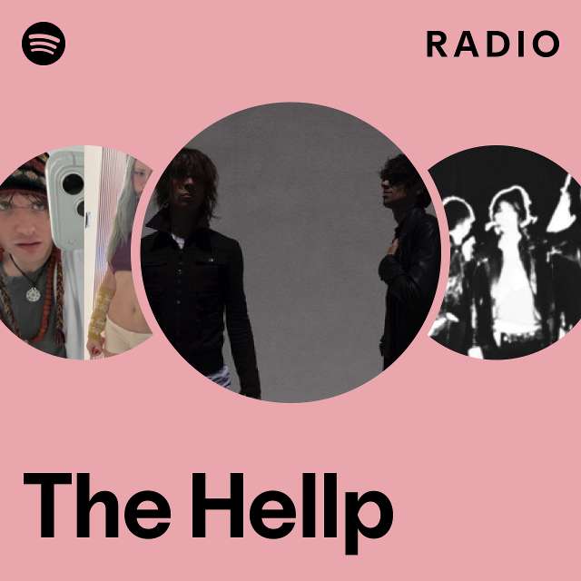 The Hellp Radio - playlist by Spotify | Spotify