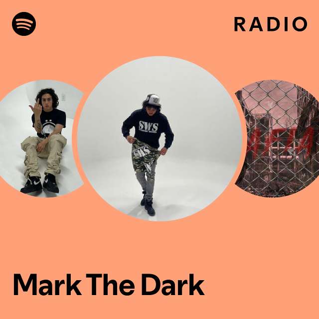 Mark The Dark Radio - playlist by Spotify | Spotify