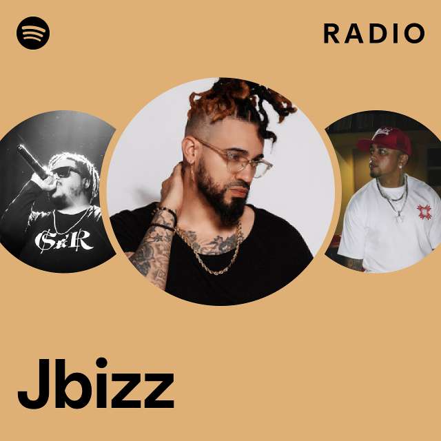 Jbizz Radio - playlist by Spotify | Spotify